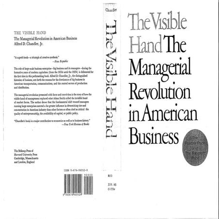 The Visible Hand. The Managerial Revolution in American Business (1977 ...