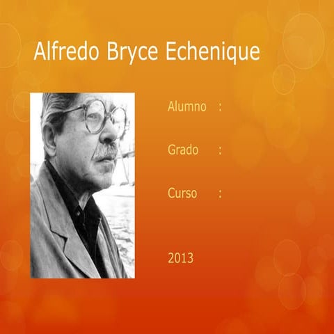 ALFREDO BRYCE ECHENIQUE VIDA Y OBRAS.ppt