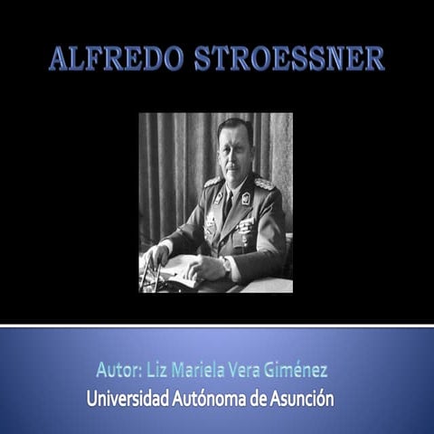 Alfredo Stroessner | PPTX