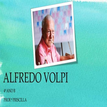 Biografia de alfredo volpi todas as turmas | PPT