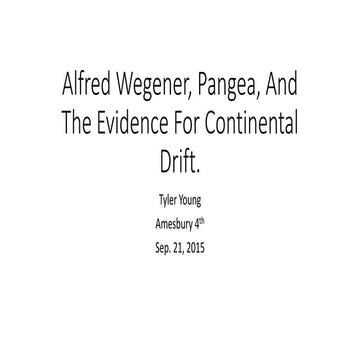 Alfred Wegener, Pangea, A+.ppt.pptxhshsh | PPT