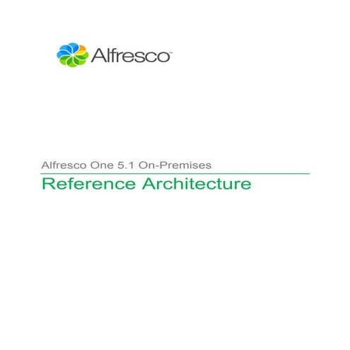 Alfresco one 5.1_on-premises_reference_architecture | PDF | Desktop Publishing | Computer ...