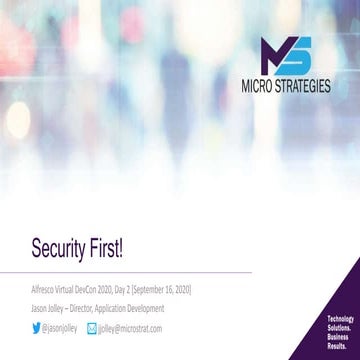 Alfresco Virtual DevCon 2020 - Security First! | PPT