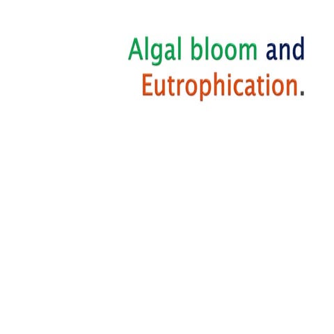 Algal-bloom and Eutrophication.......... | PDF
