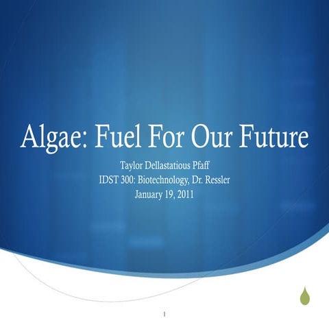 Algal fuels presentation final | PPT | Biotech and Biomedical Industry | Industries