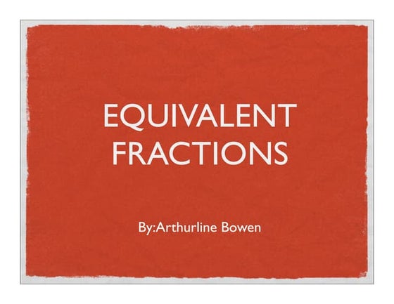 Equivalent fractions powerpoint ppt | PPT | Education