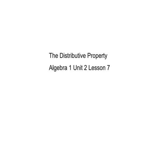 Algebra 1 Unit 2.7 Distributive Property | PDF