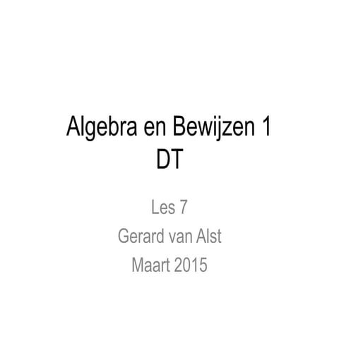 Algebra en bewijzen 1415 les7 gv alst | PPT