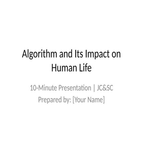 Algorithm_and_Its_Impact_on_Human_Life.pptx