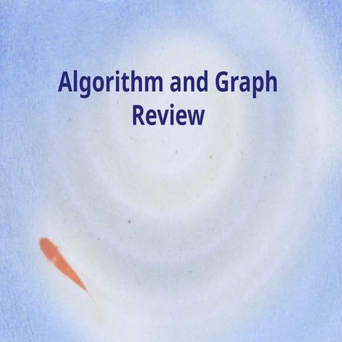 Algorithm_graph_reviewAlgorithm_graph_review | PPT