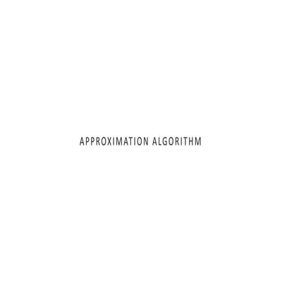 Approximation Algorithm Ppt