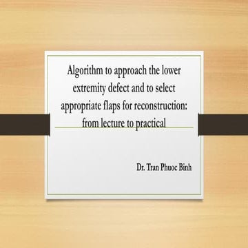 Algorithm To Approach The Lower Extremity Defect And To Select