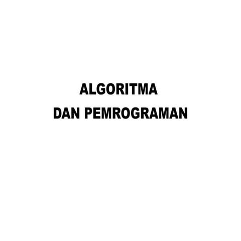ALGORITMA - MODUL 3. pptx algoritma. Pptx | PPTX
