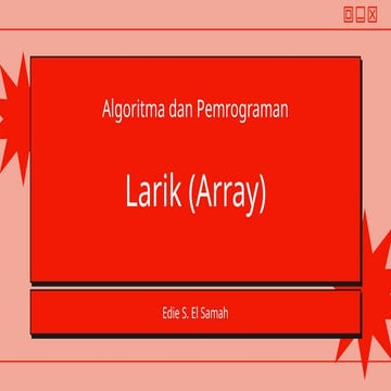 Algoritma dan Pemrograman LARIK OKE.pptx