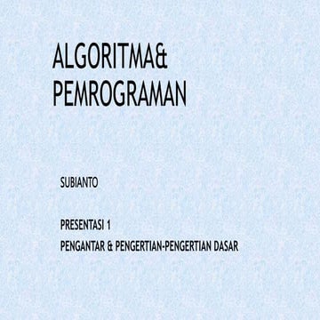 Algoritma Pemrograman Pengantar dan Pengertian Penrtian Dasar | PPT