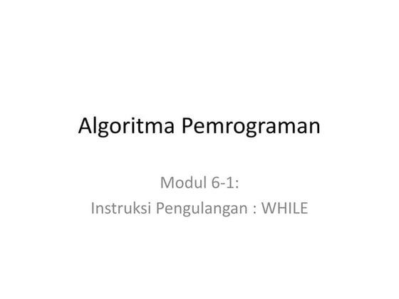 Algoritma Pemograman Looping/Pengulangan | PDF