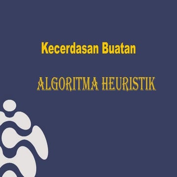 Algoritma Pencarian Heuristik (TM 12a).pptx