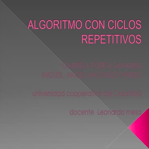 Algoritmo con ciclos repetitivos | PPTX