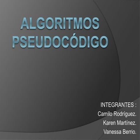 Algoritmos pseudocodigo | PPTX