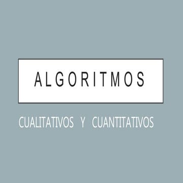 Ejemplos De Algoritmos Cualitativos Y Cuantitativos