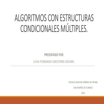 ALGORITMOS CON ESTRUCTURAS CONDICIONALES MÚLTIPLES.pptx