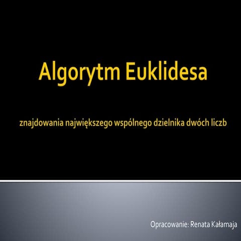 Algorytm Euklidesa | PPTX