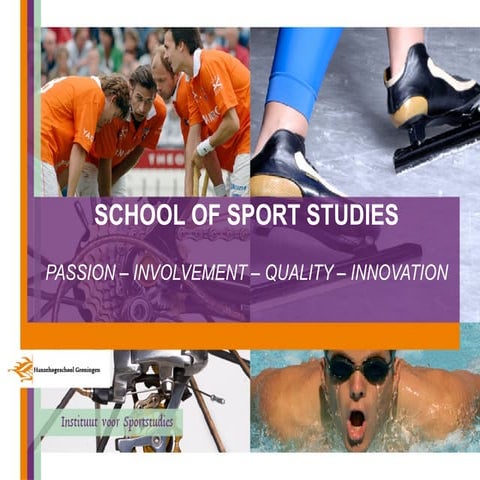General presentation School of Sport Studies Hanzehogeschool Groningen ...