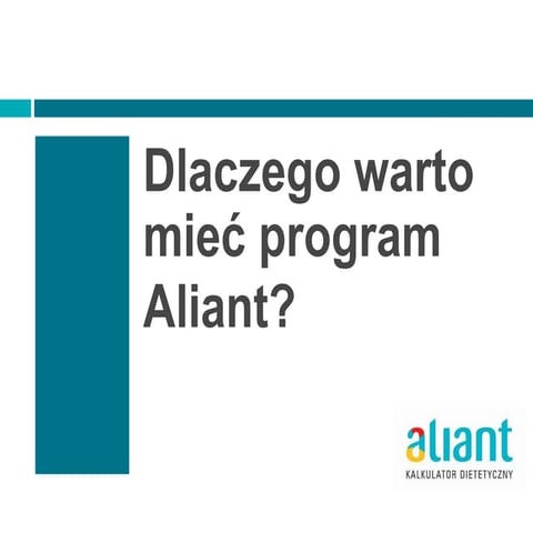 Dlaczego Aliant? | PPT