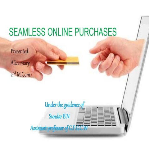 SEAMLESS ONLINE PURCHASES (SOP) | PPT