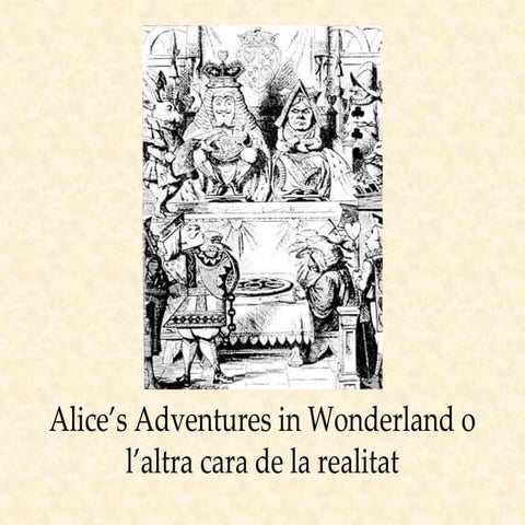 Alice s adventures in wonderland | PPTX