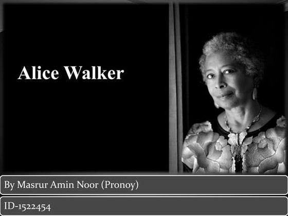Presentation for english 1102 alice walker | PPT