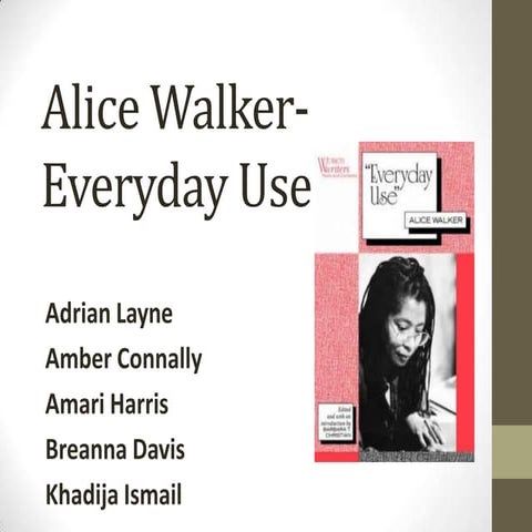 Alice walker everyday use | PPTX