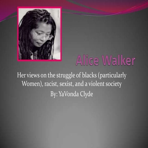 Alice walker by yavonda clyde | PPTX