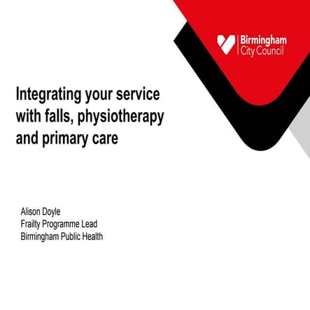 Integrating your service with falls, physiotherapy and primary care ...