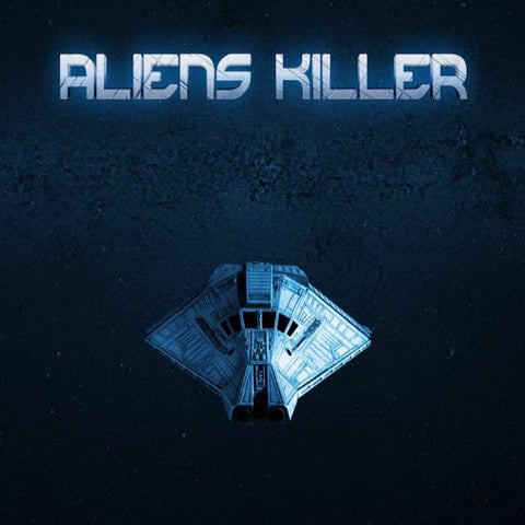 Aliens killer | PPTX