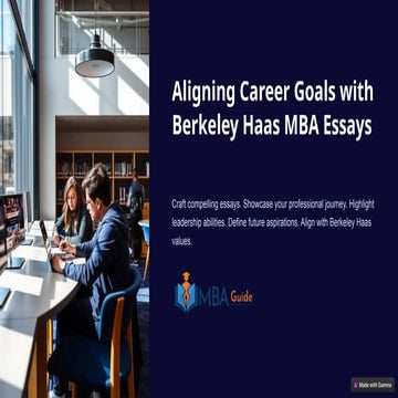 Aligning-Career-Goals-with-Berkeley-Haas-MBA-Essays.pptx
