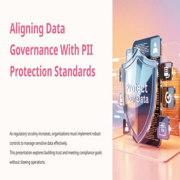 Aligning Data Governance With PII Protection Standards | PPT