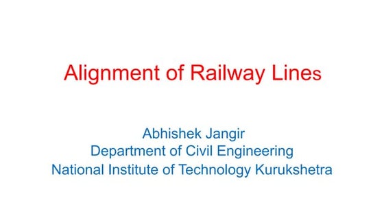 ALIGNMENT OF RAILWAY LINE |ALIGNMENT OF RAILWAY TRACK |RAILWAY ...