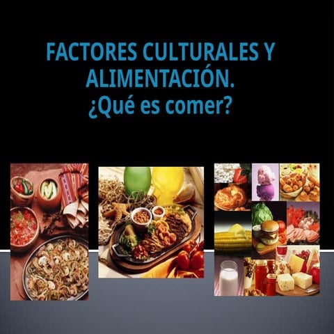Factores culturales y La alimentacion.pptx