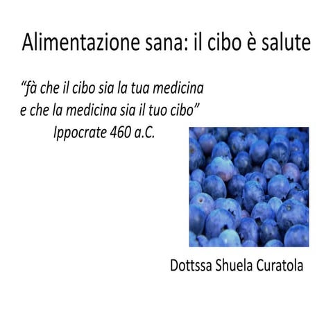 Alimentazione sana: il cibo è salute prima parte | PDF