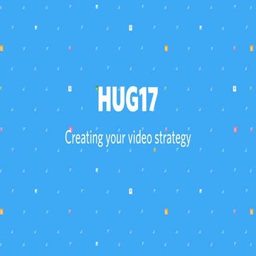 Ali noel - Creating Your Video Strategy at HUG 2017 | PDF | Cameras and ...