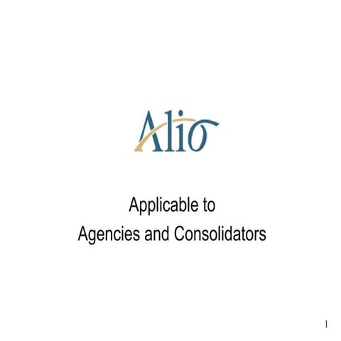 Alio Applicable to Agencies and Consolidators | PPTX