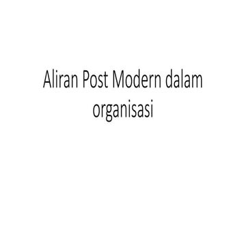 Materi Aliran Post Modern pada Organisasi.pptx