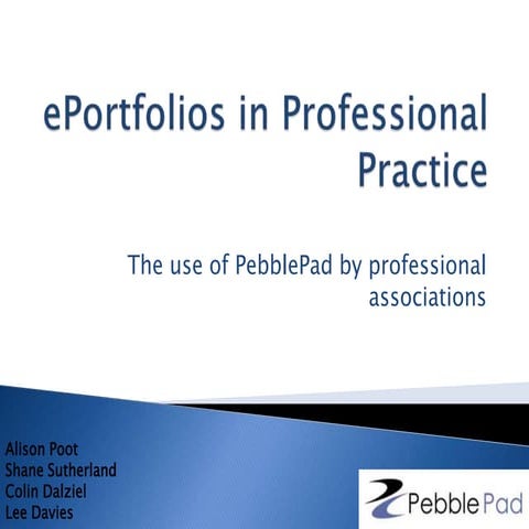ePortfolios in Professional Practice - The Use of PebblePad by ...
