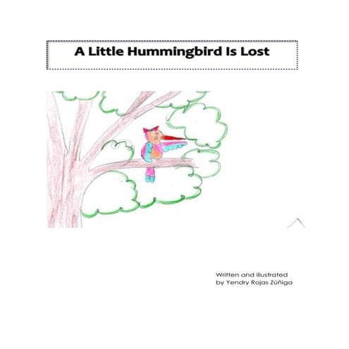 A little hummingbird is lost - Yendry Rojas Zúñiga | PDF