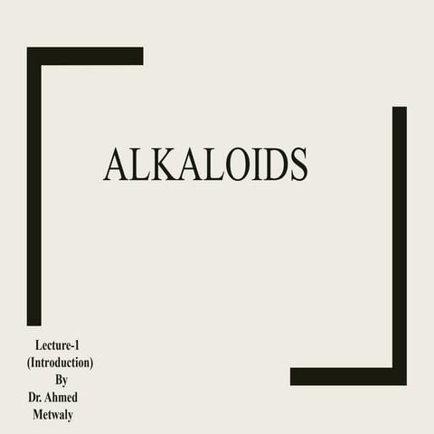 Introduction Classification Of Alkaloids | PPTX