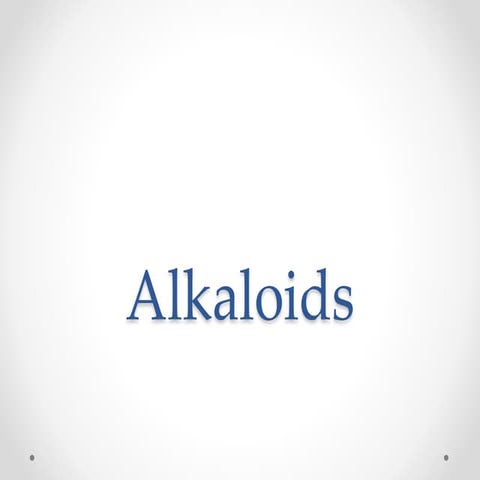 Alkaloids(2) | PPTX