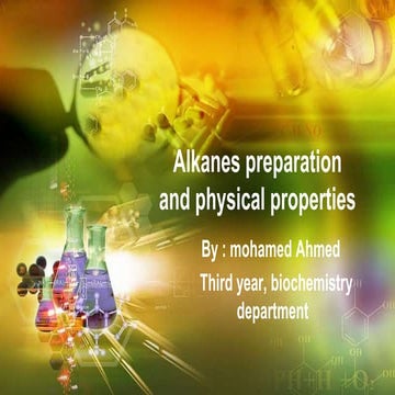 Alkanes preparation and physical properties. | PPTX