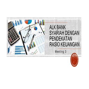 ALK Bank Syariah - meeting 3 - Rasio dan Analisis keuangan.pptx