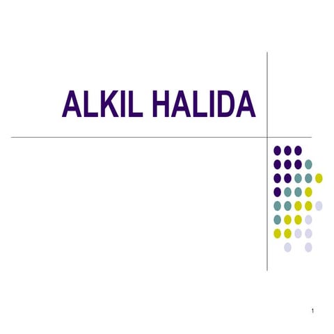 Alkil halida ; subtitusi dan eliminasi | PPTX